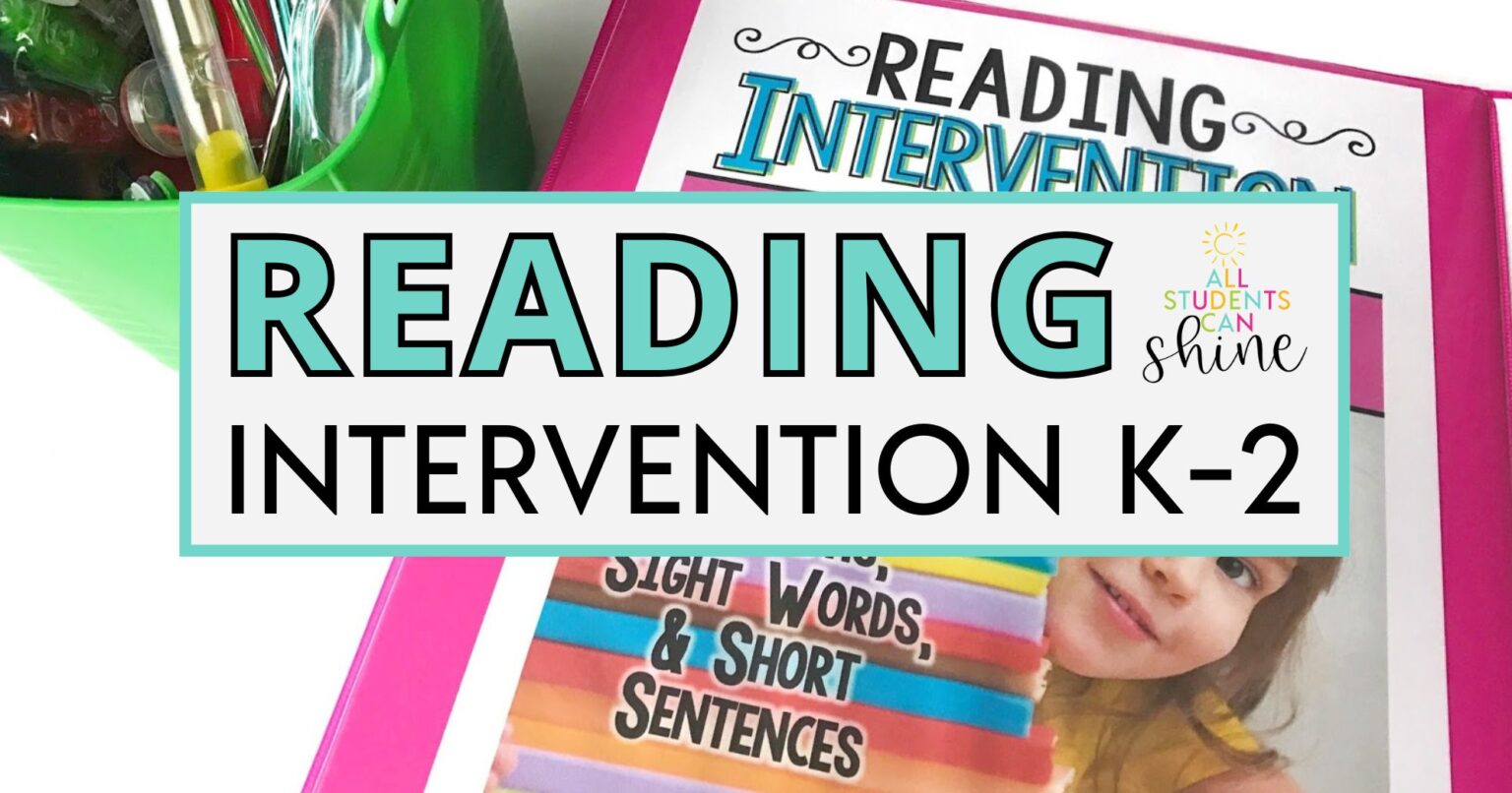 New Strategies for K-2 Reading Intervention - All Students Can Shine