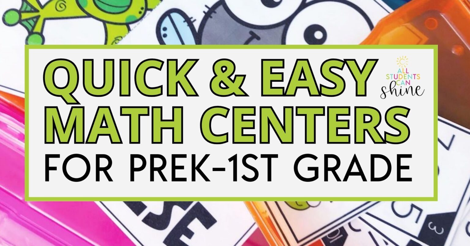 Quick & EASY Math Centers for PreK-1st Grade - All Students Can Shine