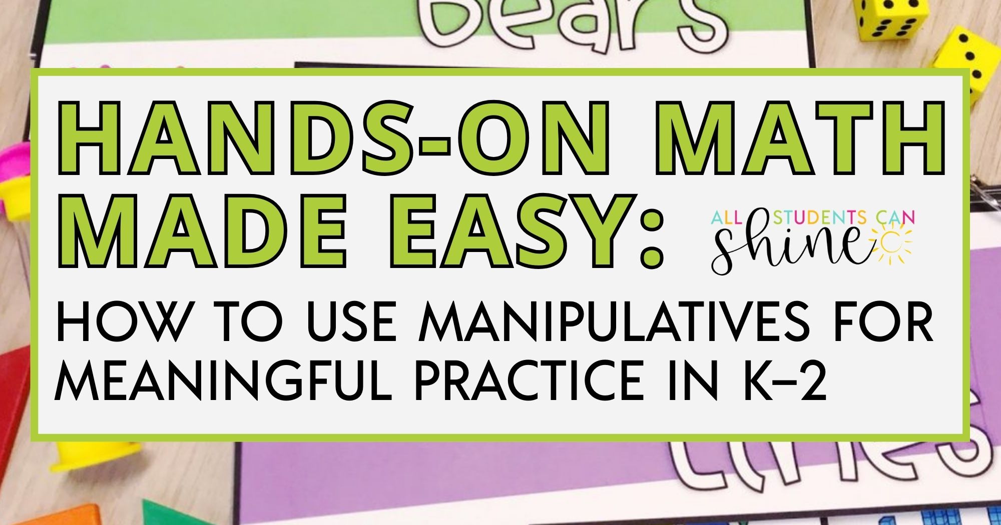 Hands-On Math Made Easy: How to Use Manipulatives for Meaningful ...