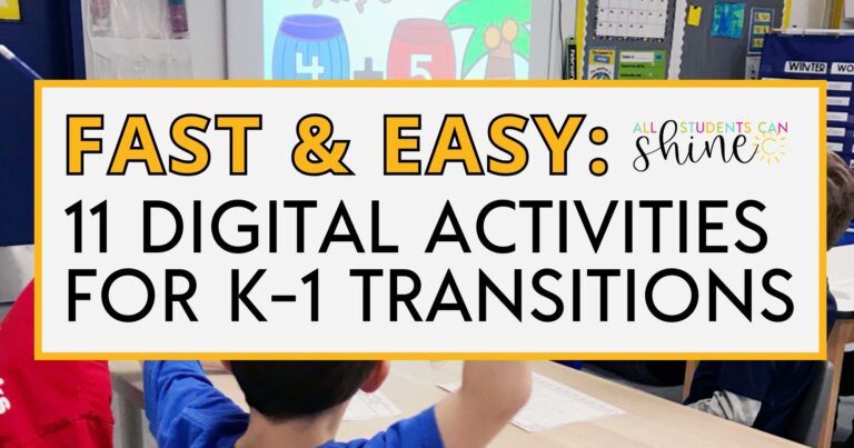 Fast & Easy: 11 Digital Activities for K-1 Transitions - All Students ...